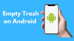How To Empty Trash Android Samsung In Few Simple Steps - SMC