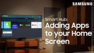 How To Easily Customize And Add Apps To Your Samsung TV Home Screen ...
